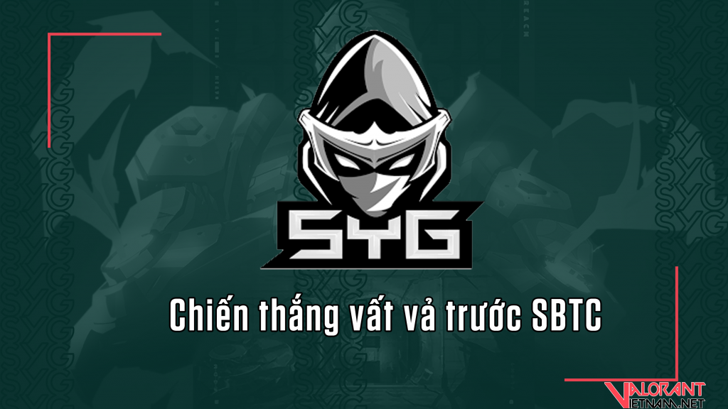 SYG - SBTC - Sức trẻ đối đầu với kinh nghiệm - Valorant Viet Nam